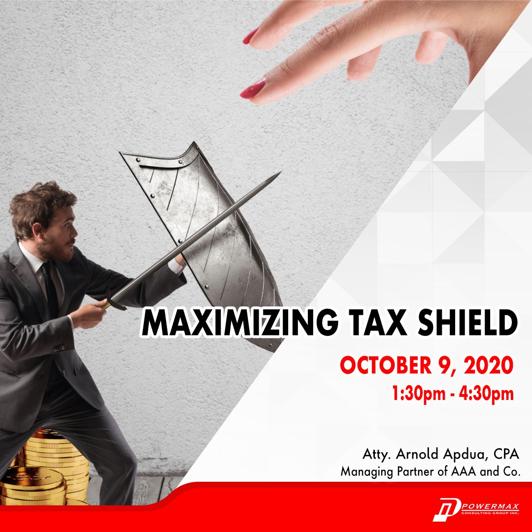 MAXIMIZING TAX SHIELD - POWERMAX Consulting Group Inc.